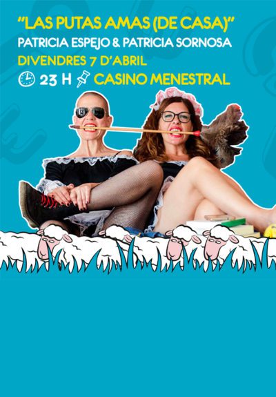 Patricia Sornosa y Patricia Espejo: Las putas amas de casa - Teatro ... Patricia Sornosa y Patricia Espejo: Las putas amas de casa - Teatro ...