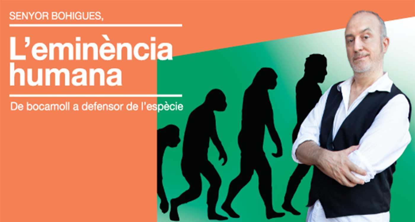 Sr. Bohigues, l’eminència humana - Teatre Barcelona