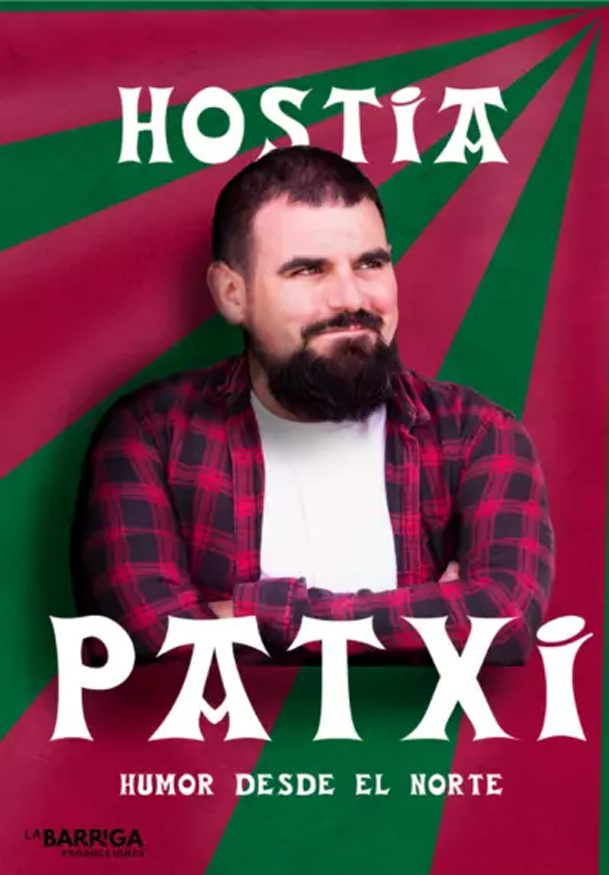 Patxi Zubeldia: Hostia Patxi - La Sala by Lastcrit Comedy Club - Teatro ...